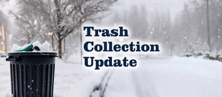 Trash Collection Impacted Due to Weather; Delays Possible - Sharon Hill ...